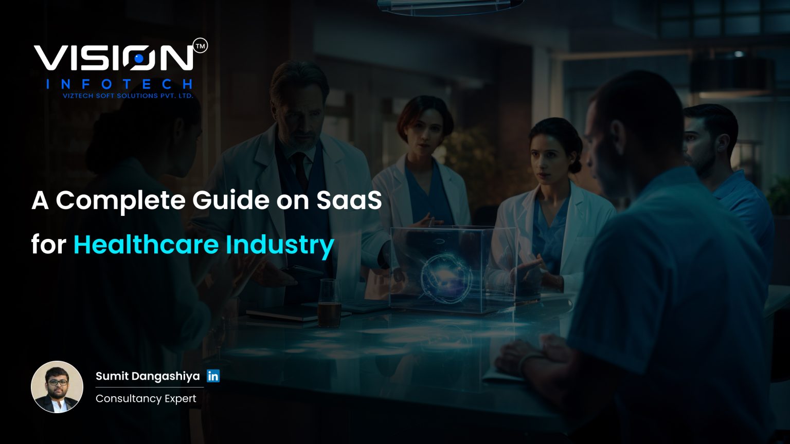 A Complete Guide on SaaS for the Healthcare Industry
